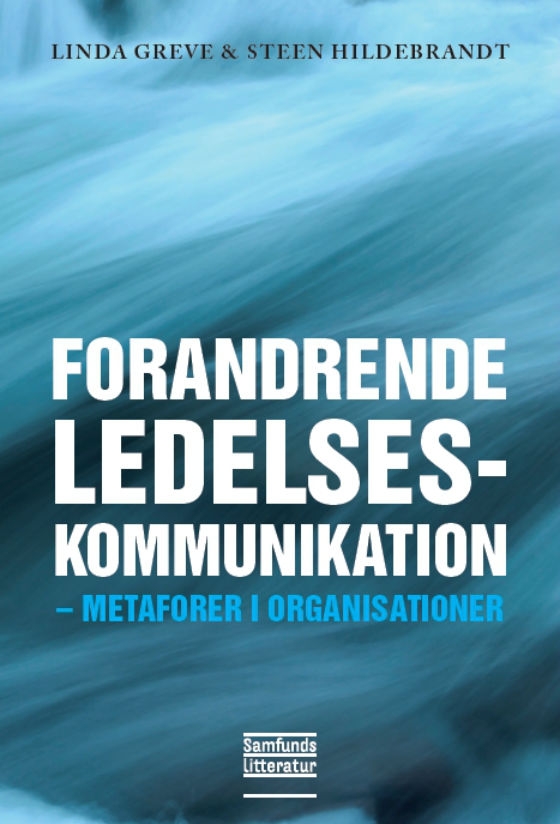 Forandrende ledelseskommunikation - Metaforer i organisationer - lederweb