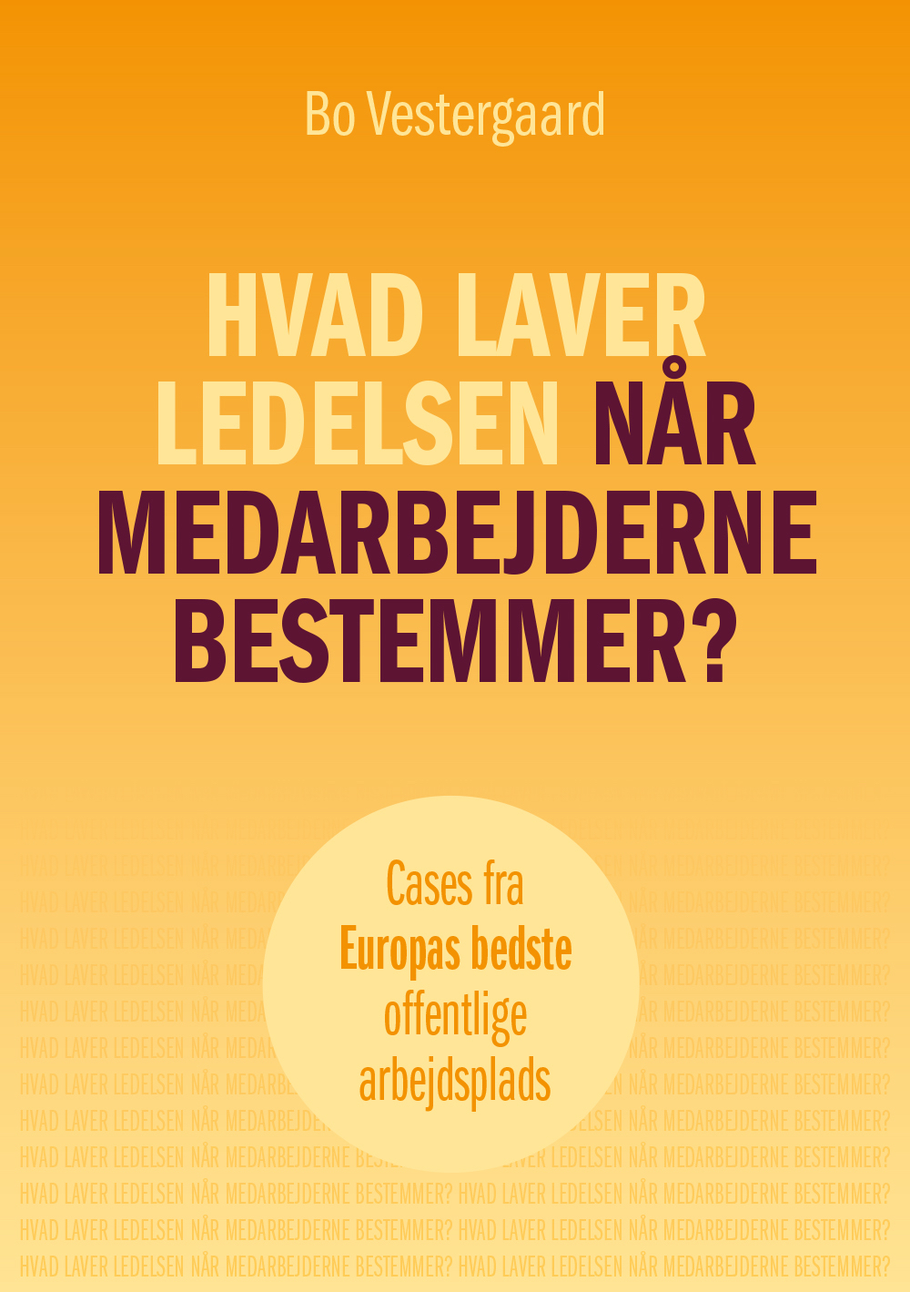 Hvad laver ledelsen, når medarbejderne bestemmer? - lederweb